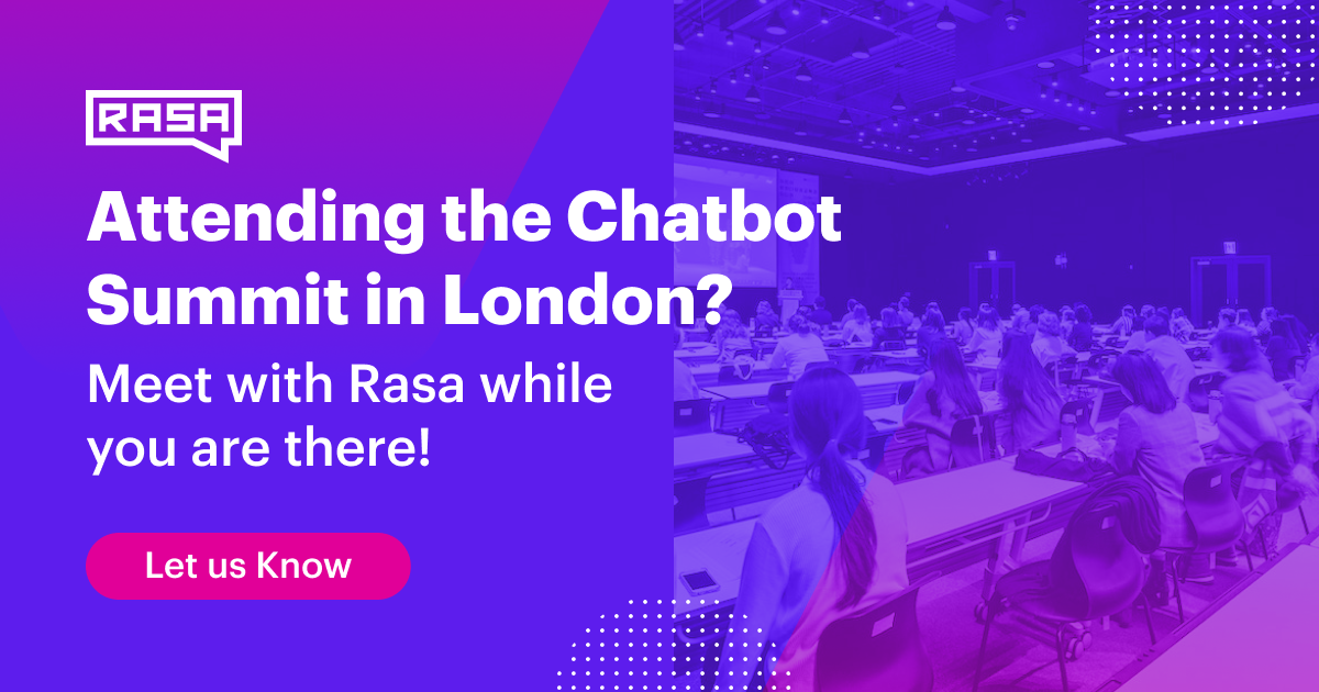 2023 Chatbot Summit - London - Meet with Rasa